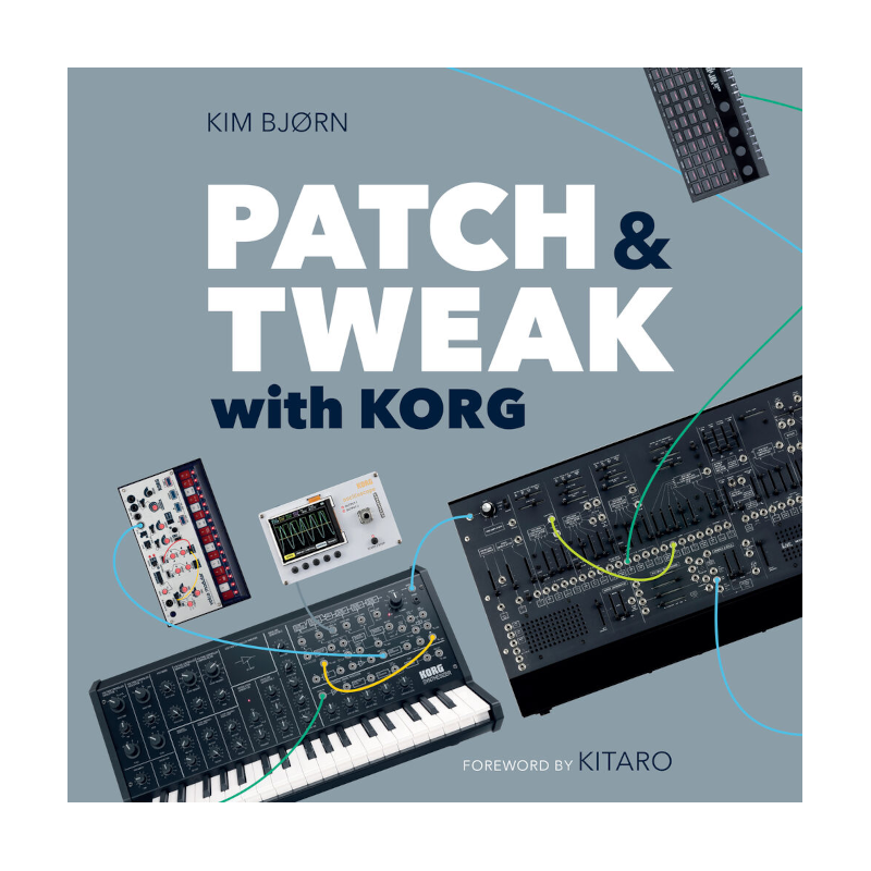 Korg NTS-2 Oscilloscope Kit + PATCH & TWEAK with KORG – Control